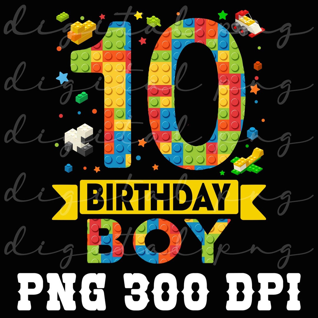 Birthday Block Building PNG, 10 Years Old Birthday Boy, Block Building ...