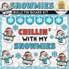 Chillin With My Snowmies Winter Bulletin Board Kit: Printable Snowman ...