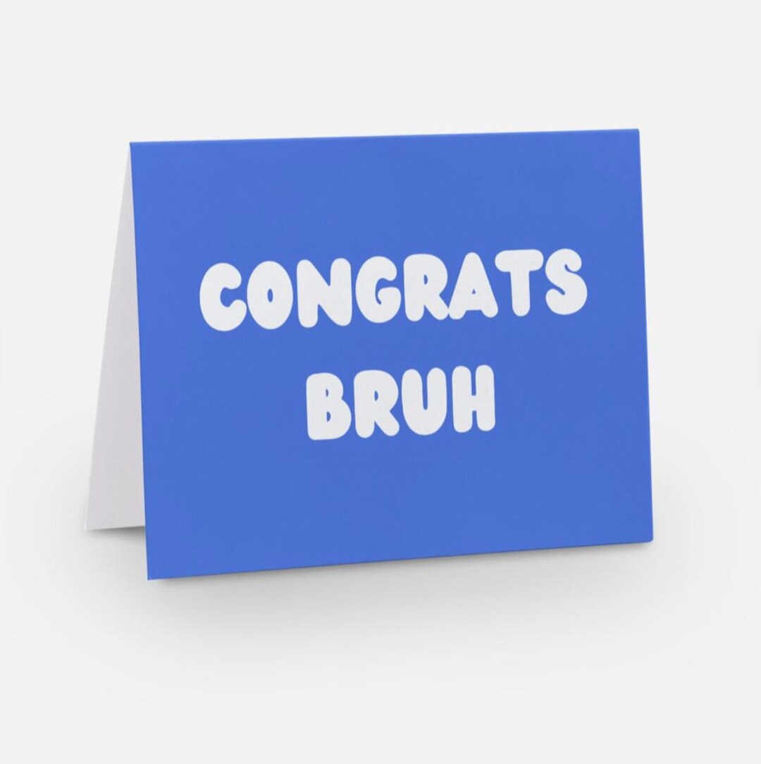 Congrats Bruh Card: Funny Graduation, Promotion (digital Download) - Etsy