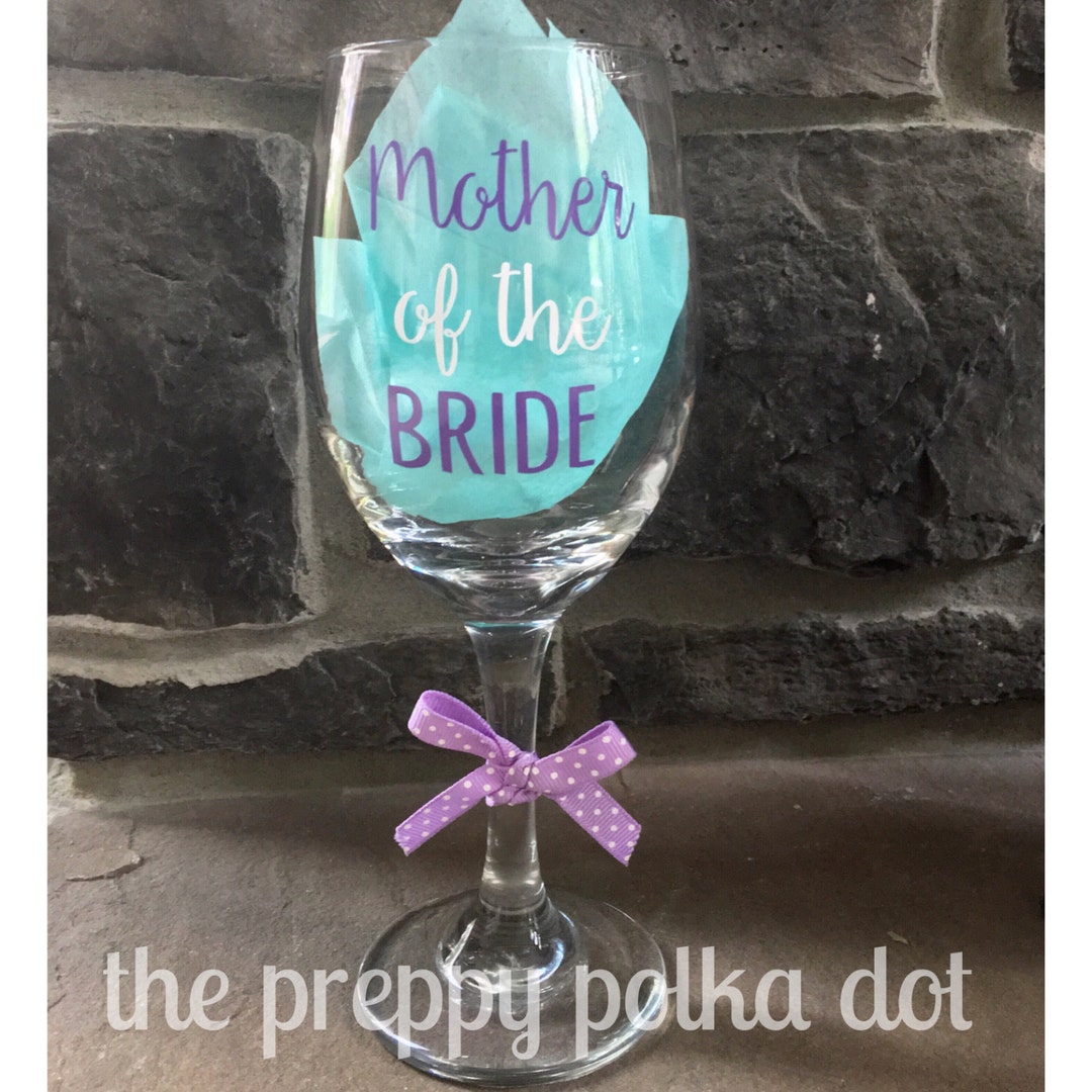 Mother of the Bride Personalized Custom Wine Glass - Etsy