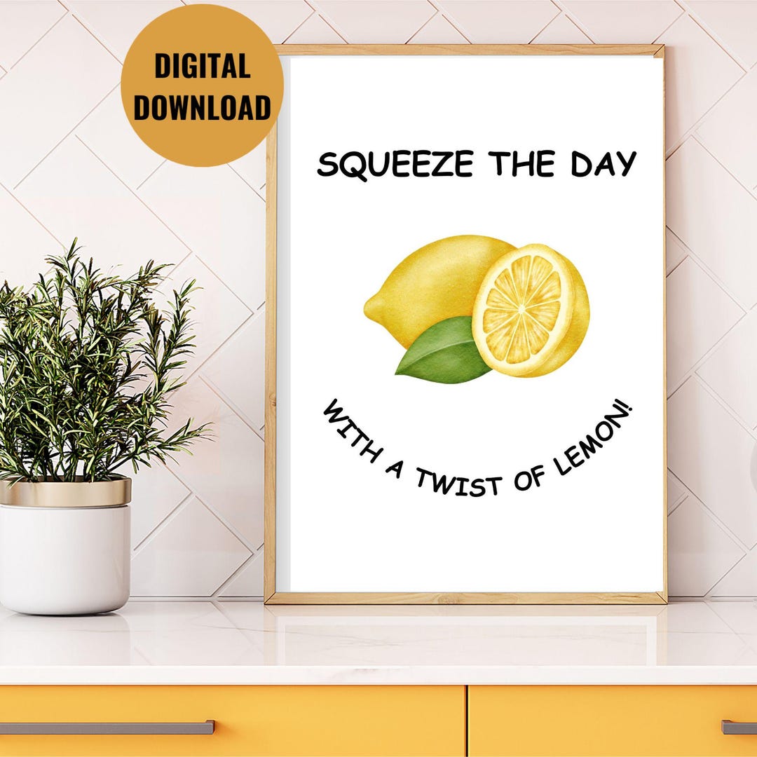 Squeeze the Day | Lemon Printable | Lemon Quote | Aesthetic Poster ...