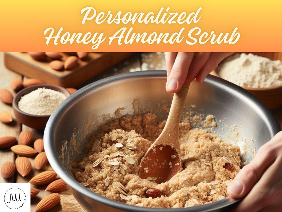 Personalized Honey Almond Body Scrub: Natural Exfoliating Skincare - Etsy