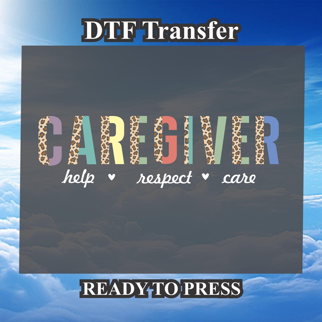 Caregiver Design DTF. Ready to Press, Heat Transfer, Caregiver Shirt ...