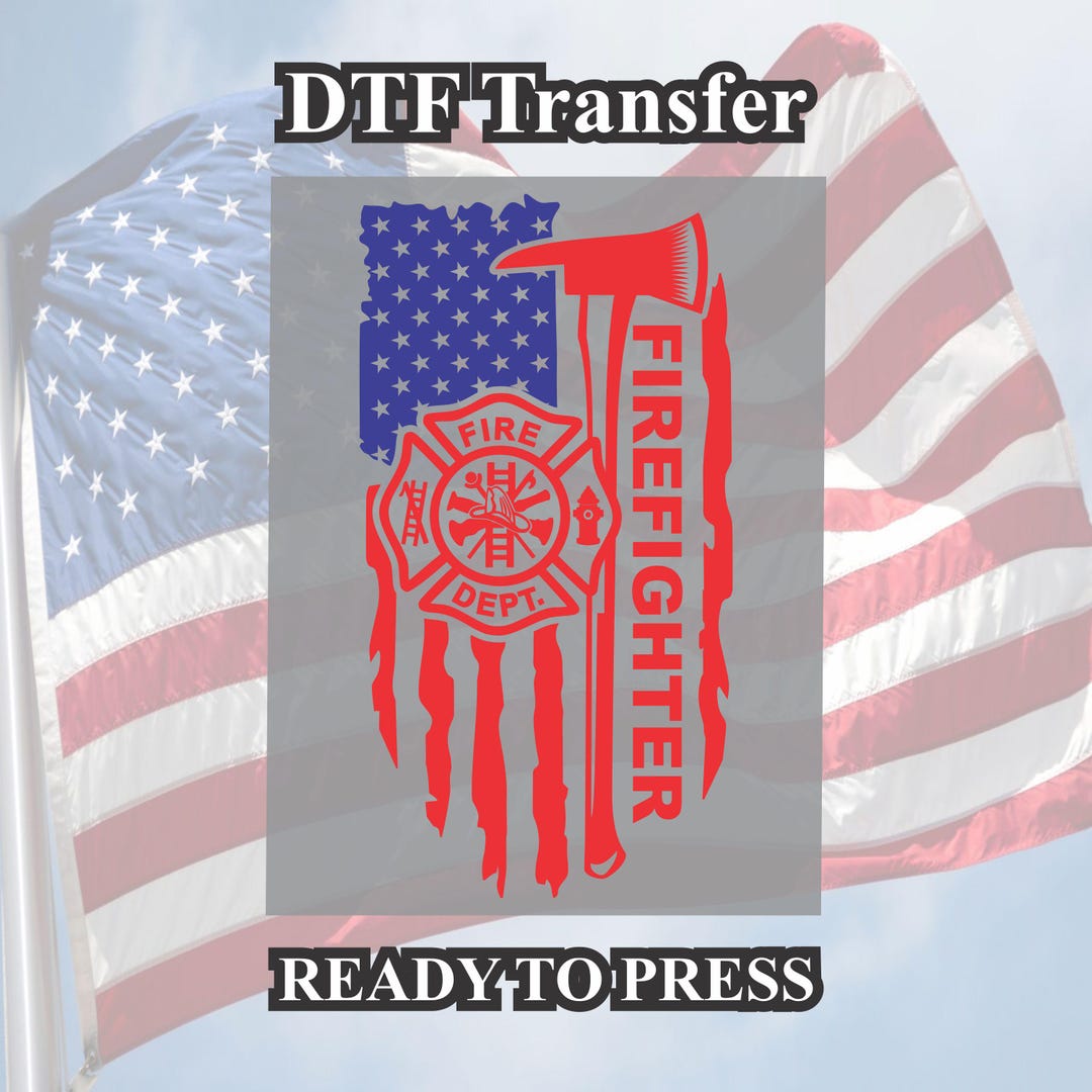 USA Flag Firefighter Patriotic Design DTF. Ready to Press, Heat Transfer, Gift for Her, Gift for ...