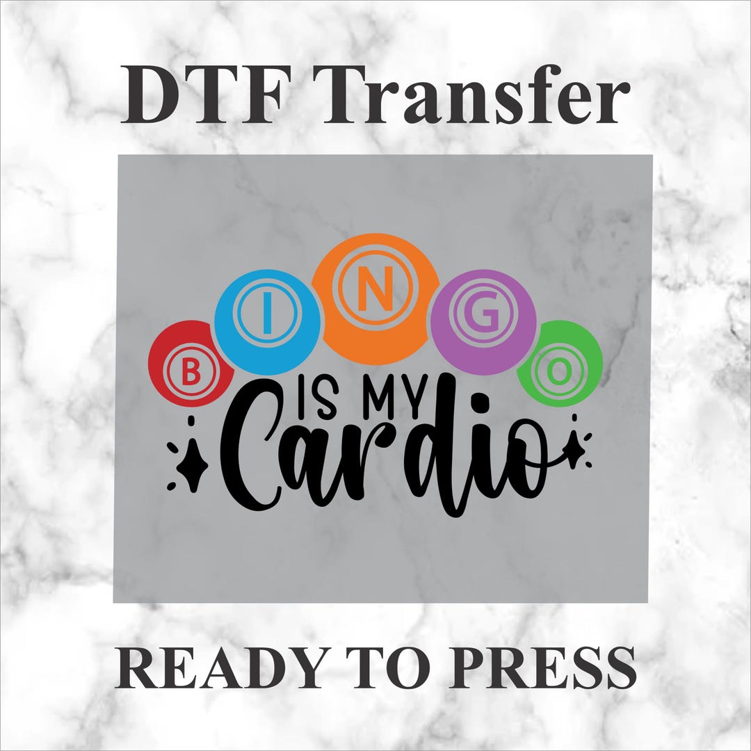 Bingo is My Cardio Bingo Design DTF. Ready to Press, Heat Transfer ...