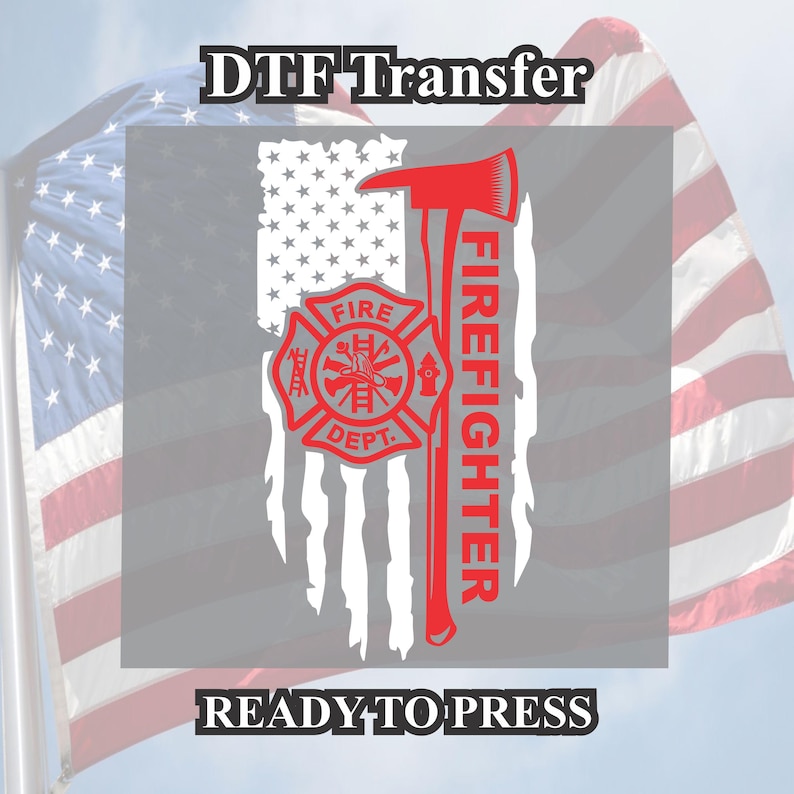 USA Flag Firefighter Patriotic Design DTF. Ready to Press, Heat ...