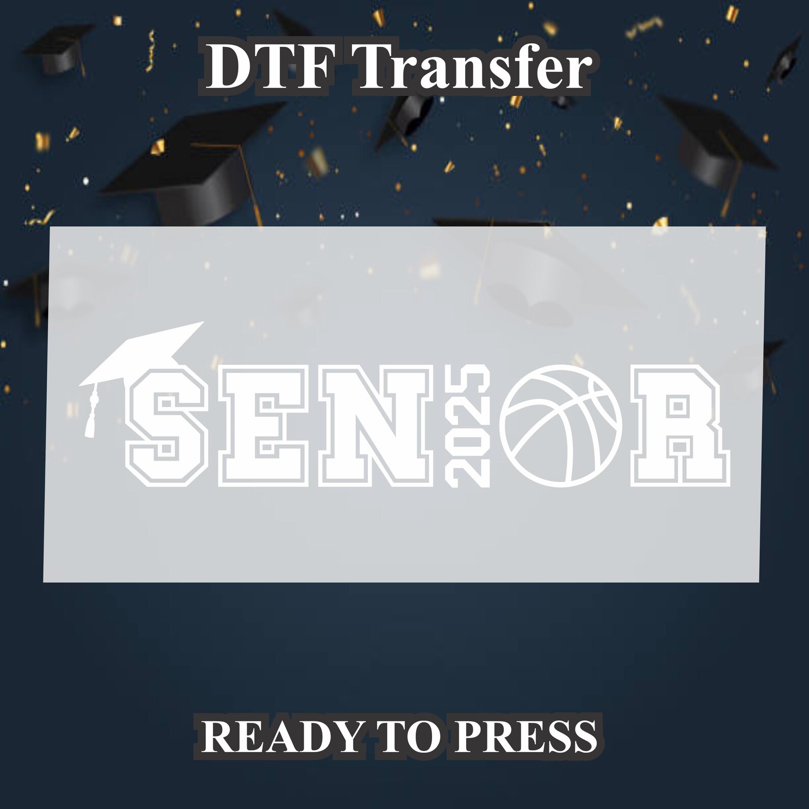 Basketball Senior 2025 Transfer Design DTF. Ready to Press, Heat ...