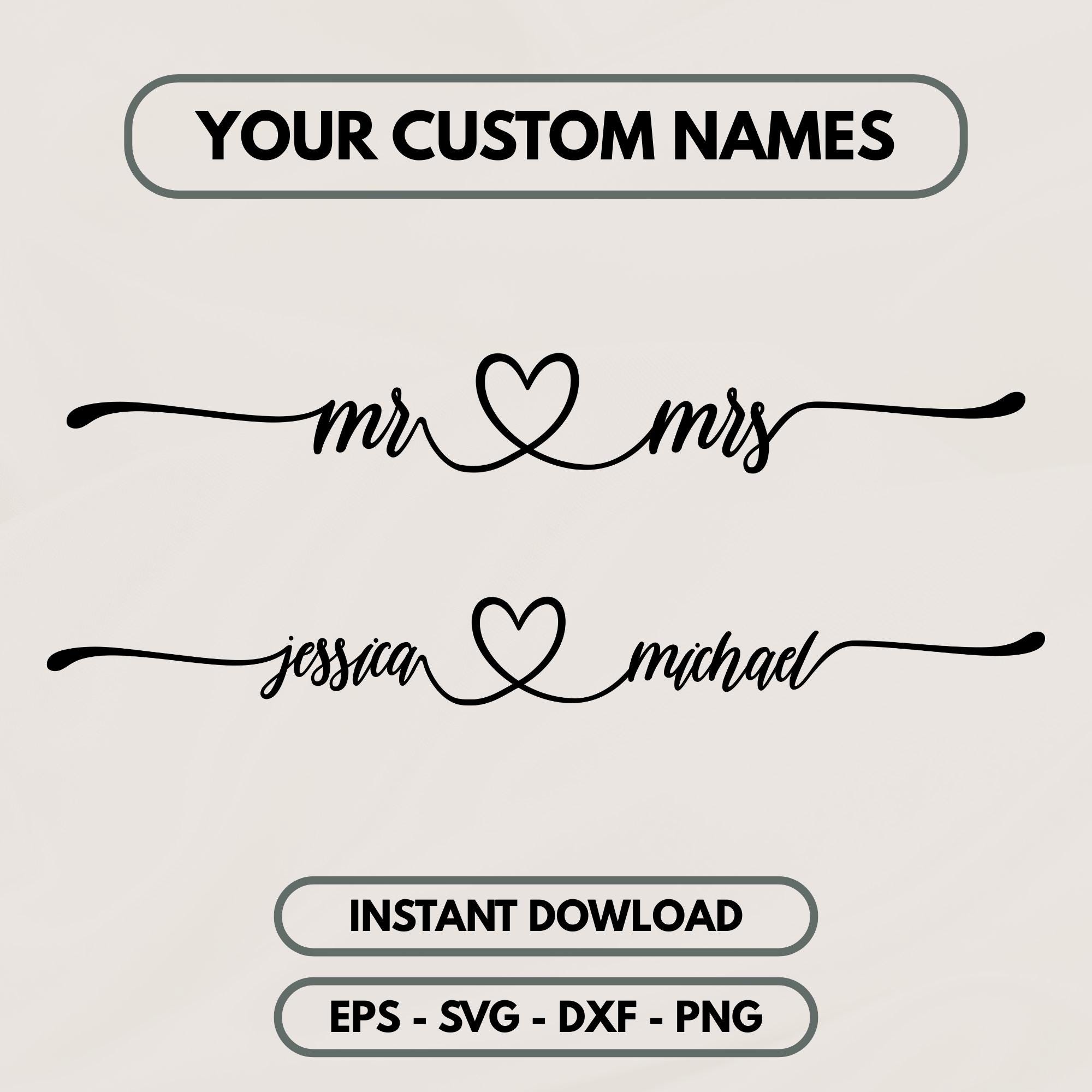 Custom Wedding Names | Mr and Mrs Custom Wedding Svg | Mr and Mrs SVG ...