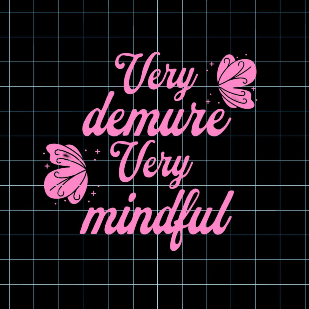 Very Demure Svg Very Mindful Jenner Svg Gen Z Meme Svg Funny Svg Very ...