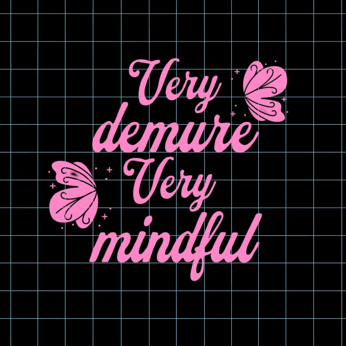 Very Demure Svg Very Mindful Jenner Svg Gen Z Meme Svg Funny Svg Very Demure Very Mindful Svg ...
