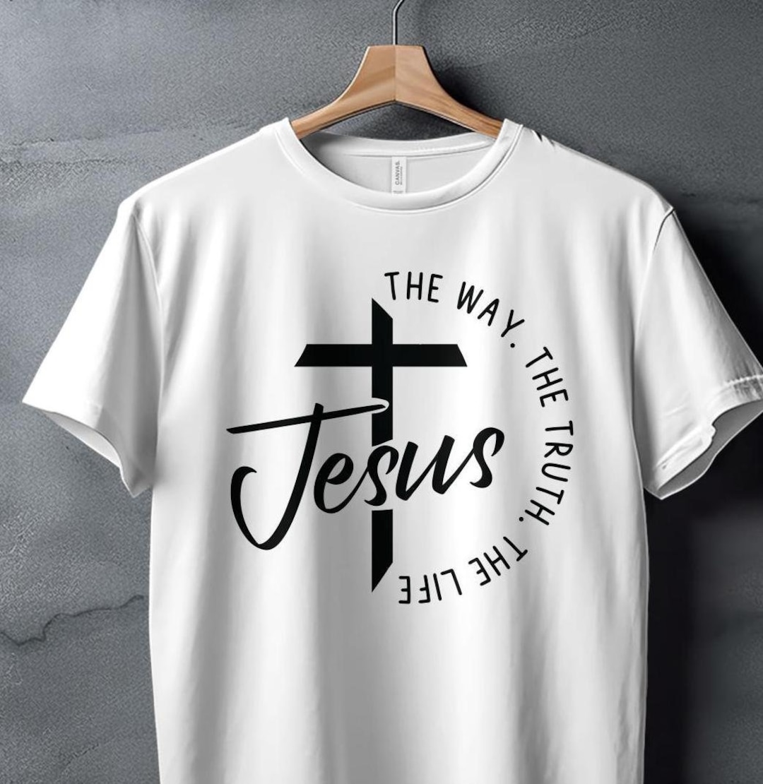 Jesus Cross Inspirational Christian Faith T-shirt, the Way the Truth ...