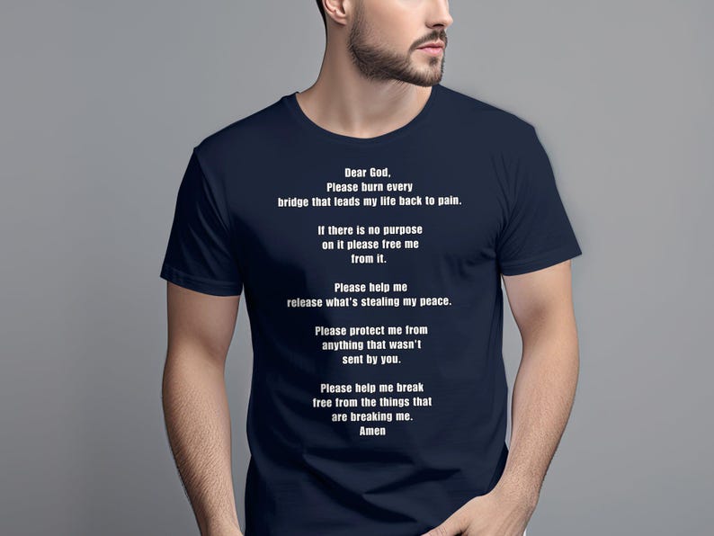 Dear God Inspirational Quote T-shirt, Burn Every Bridge Quote, Protect ...