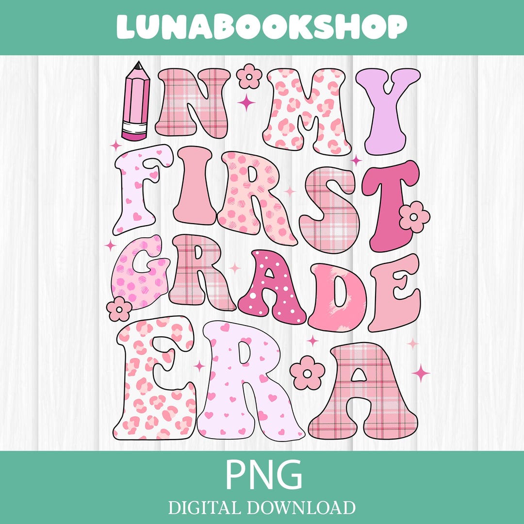 In My First Grade Era Png, 1st Grade Era Png, First Grade Png, 1st ...
