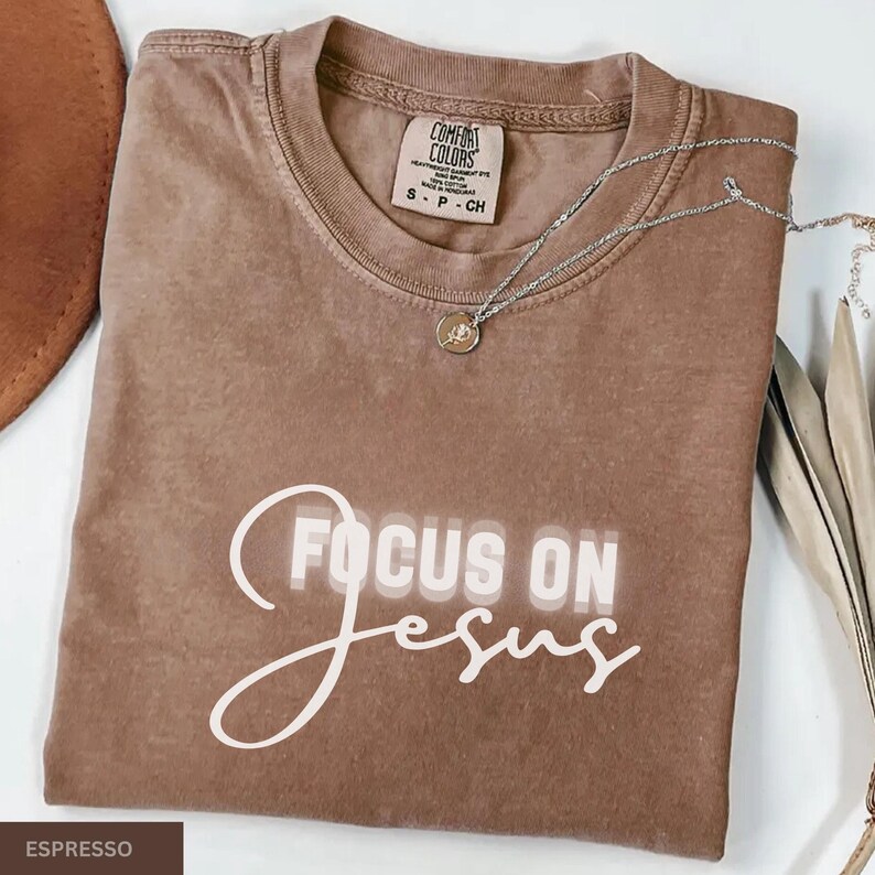 Comfort Colors Focus on Jesus Shirt: Christian Graphic Tee - Etsy