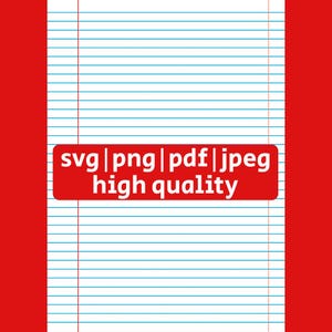 Lined Notebook SVG, Png,jpeg,pdf- School Paper Svg, Line Paper Svg ...
