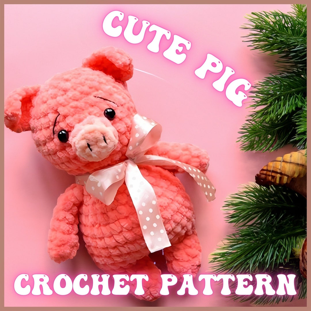 Cute Pig Crochet Pattern, Cute Pig Amigurumi Pattern, Piggy Plushie ...