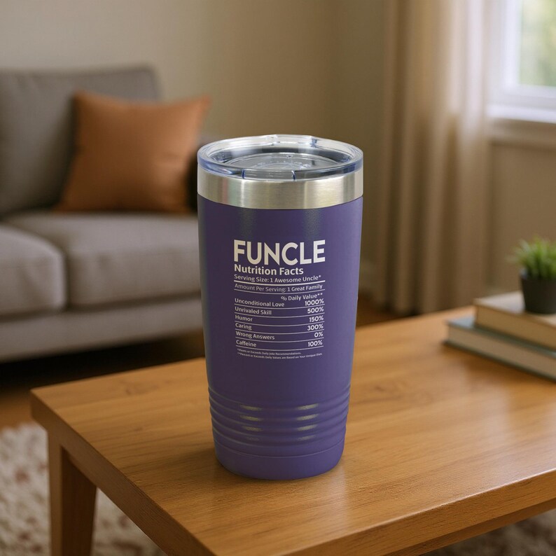 Fun Uncle Tumbler With Nutrition Facts Design, Great Gift for Uncle ...