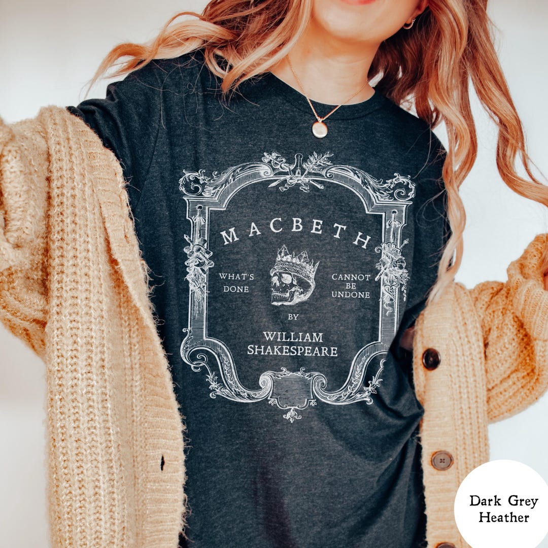 Macbeth Shirt William Shakespeare Tragedy Dark Academia, Gothic Style ...