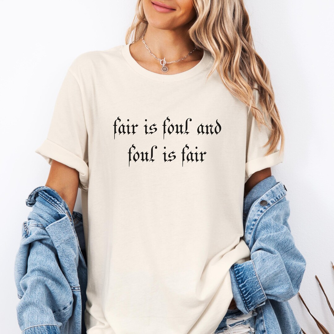 Fair is Foul and Foul is Fair Macbeth Shakespeare Shirt, Gothic Text ...