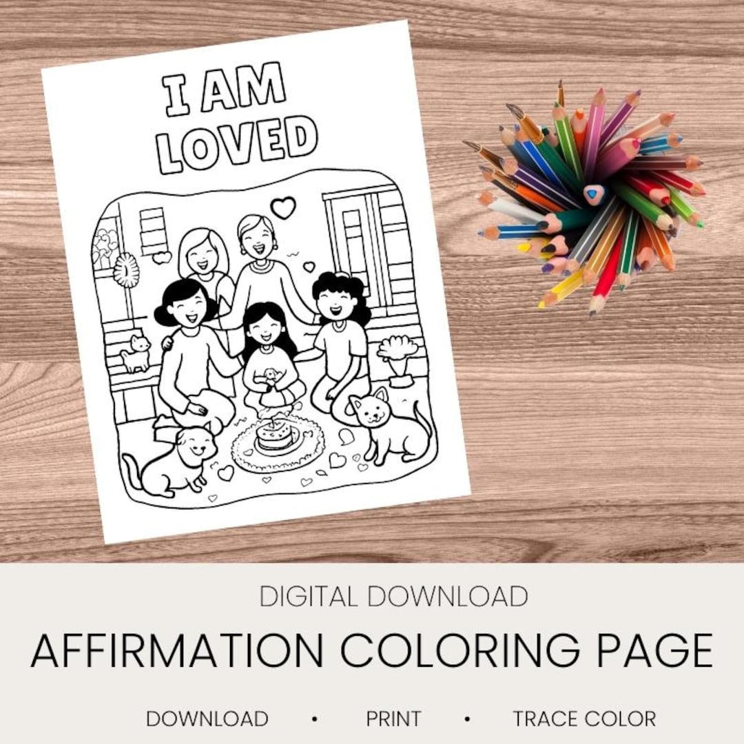 I Am Loved / Affirmation / Coloring Page / Picture for Kids ...