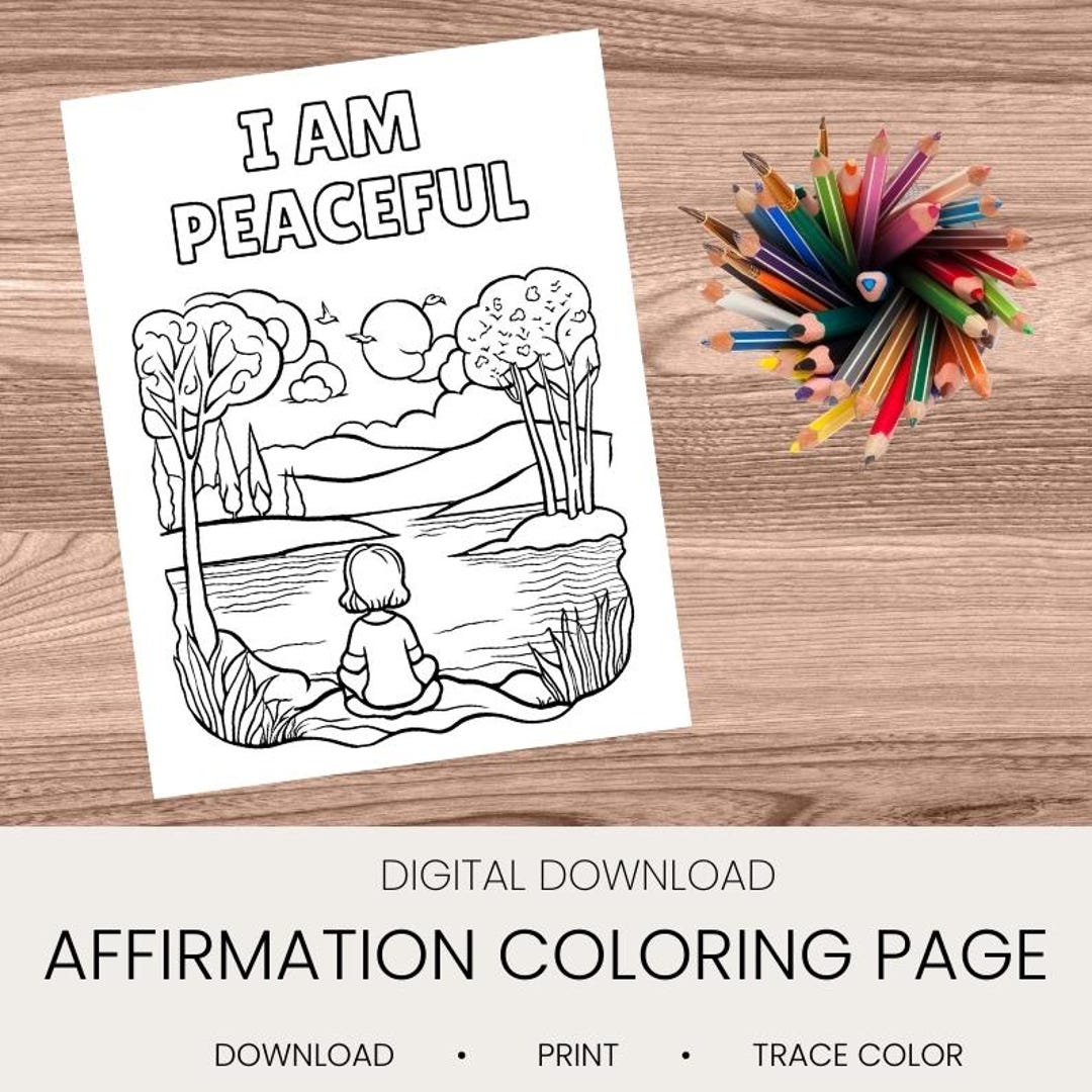 I Am Peaceful / Affirmation / Coloring Page / Picture for Kids ...