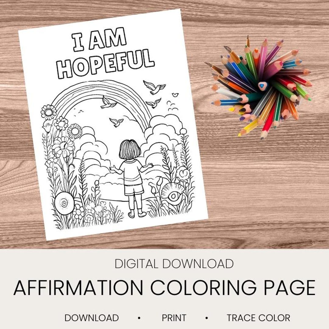 I Am Hopeful / Affirmation / Coloring Page / Picture for Kids ...