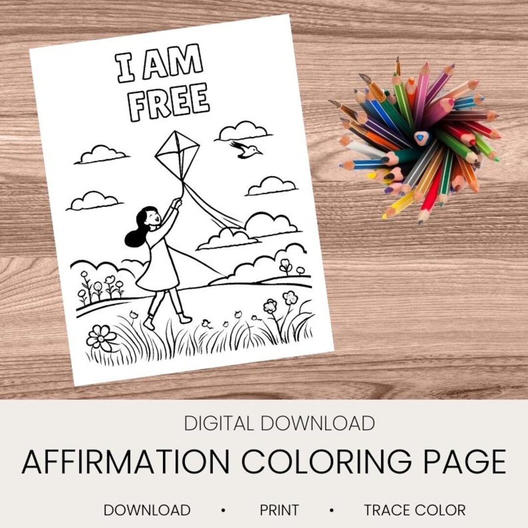 I Am Free / Affirmation / Coloring Page / Picture for Kids ...
