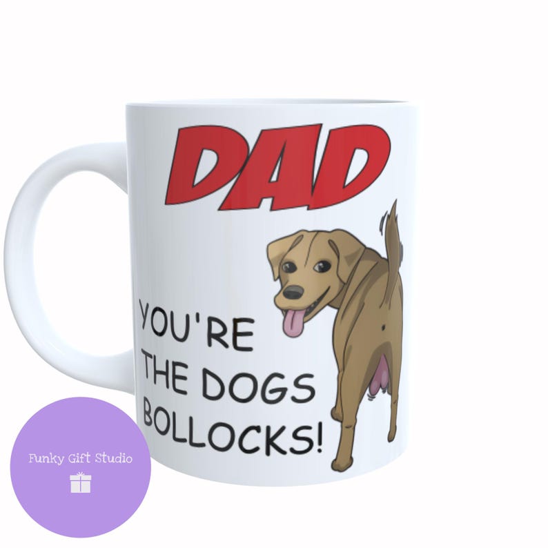 You're the Dogs Bollocks! Personalised 11oz Ceramic Mug. - Etsy UK