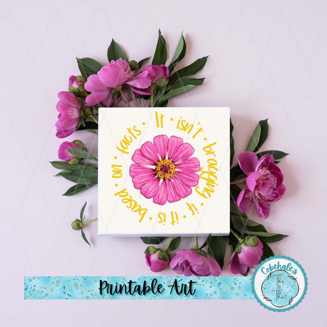 Printable Art - It Isn't Bragging If It is Based on Facts - Etsy