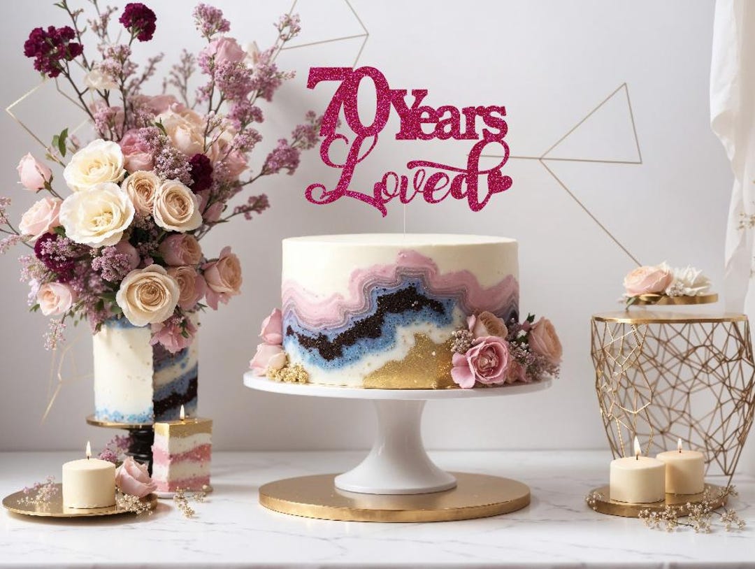 70 Years Loved Glitter Cake Topper, Seventieth Birthday Decor - Etsy