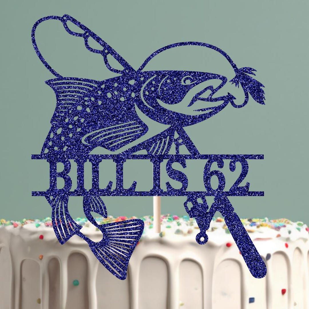 Custom Fishing Glitter Cake Topper, Personalised Fisherman Rod Topper ...