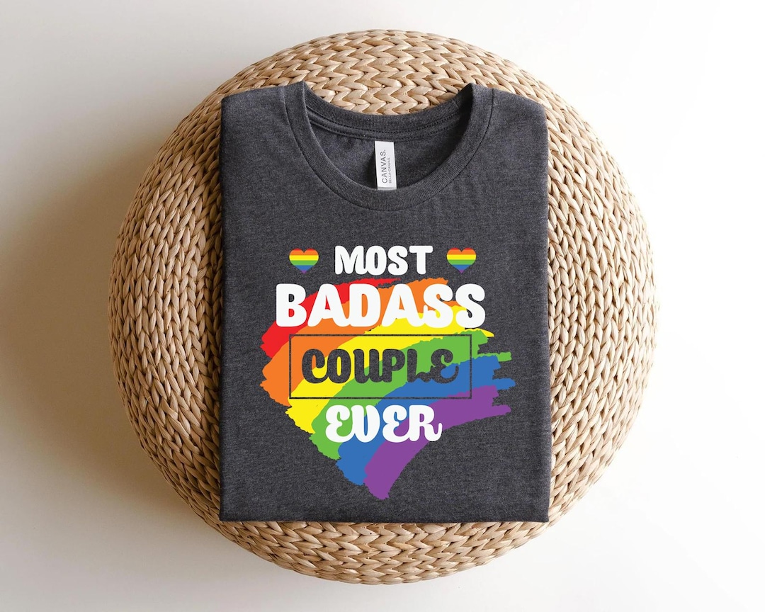 Most Badass Couple Ever Shirt, LGBTQ Pride Matching Tee, Rainbow Gay ...