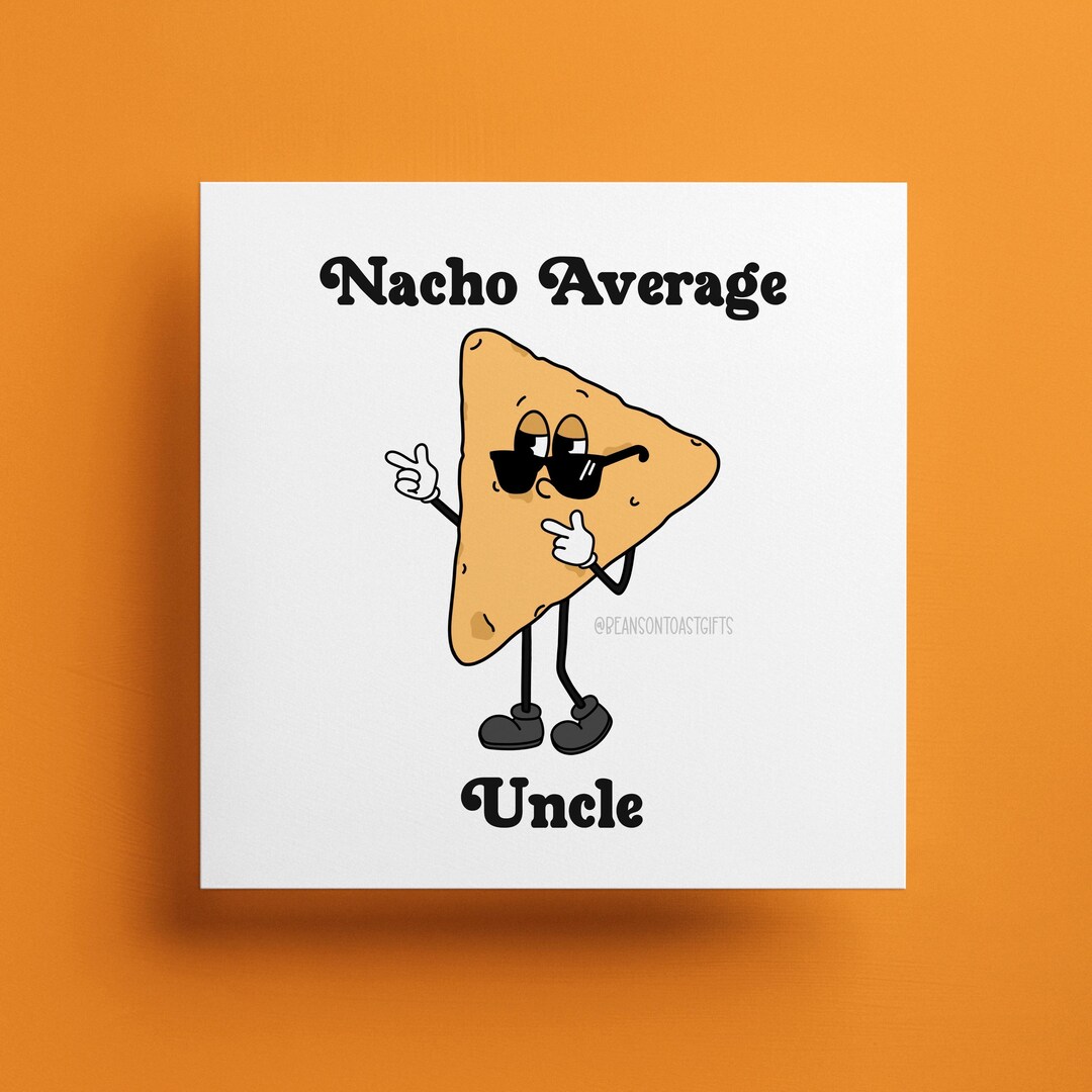 Nacho Average Uncle Card - Funny Retro Cartoon Birthday Greeting - Etsy