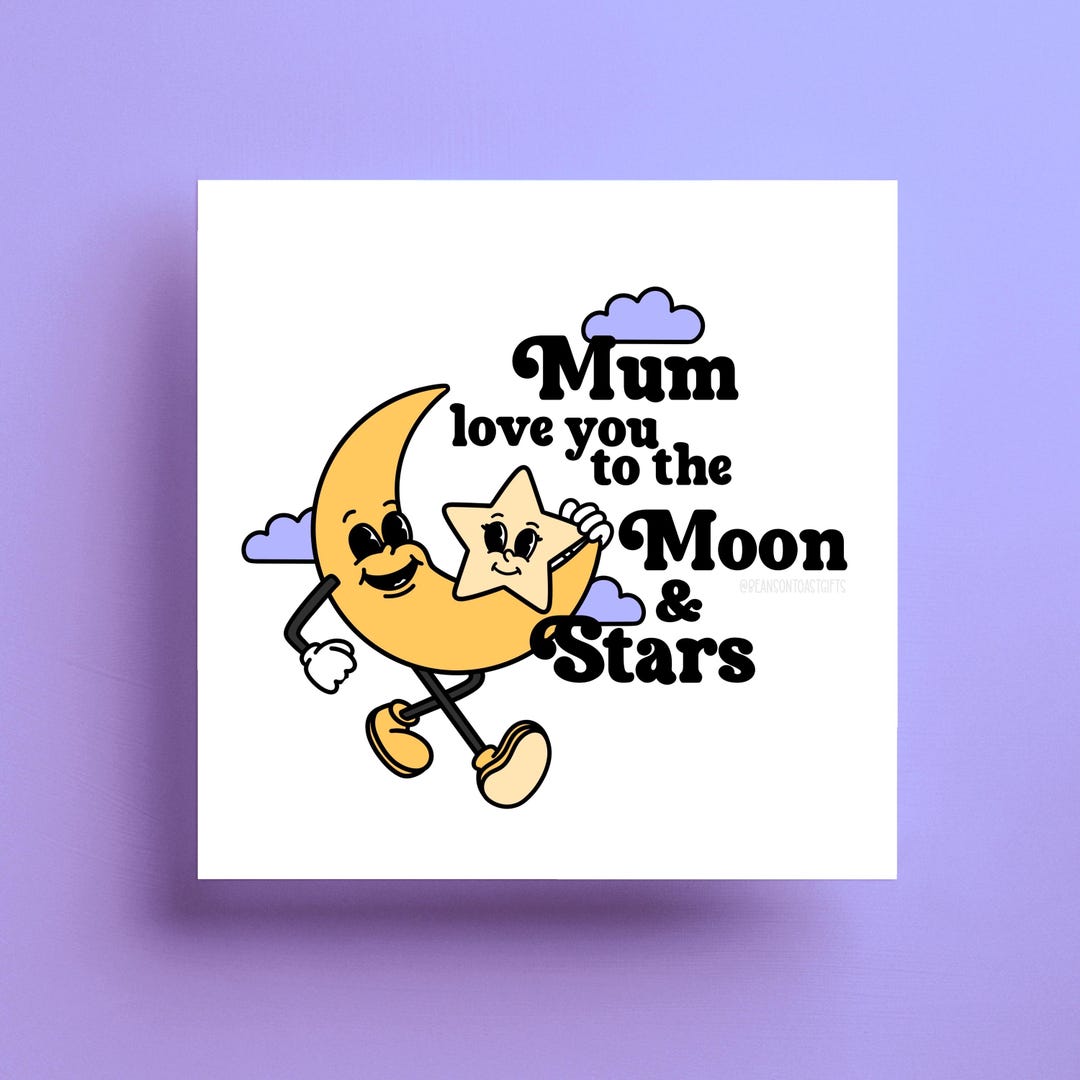 Mum - Mother’s Day - Birthday Card - Retro Cartoon Love You to the Moon ...