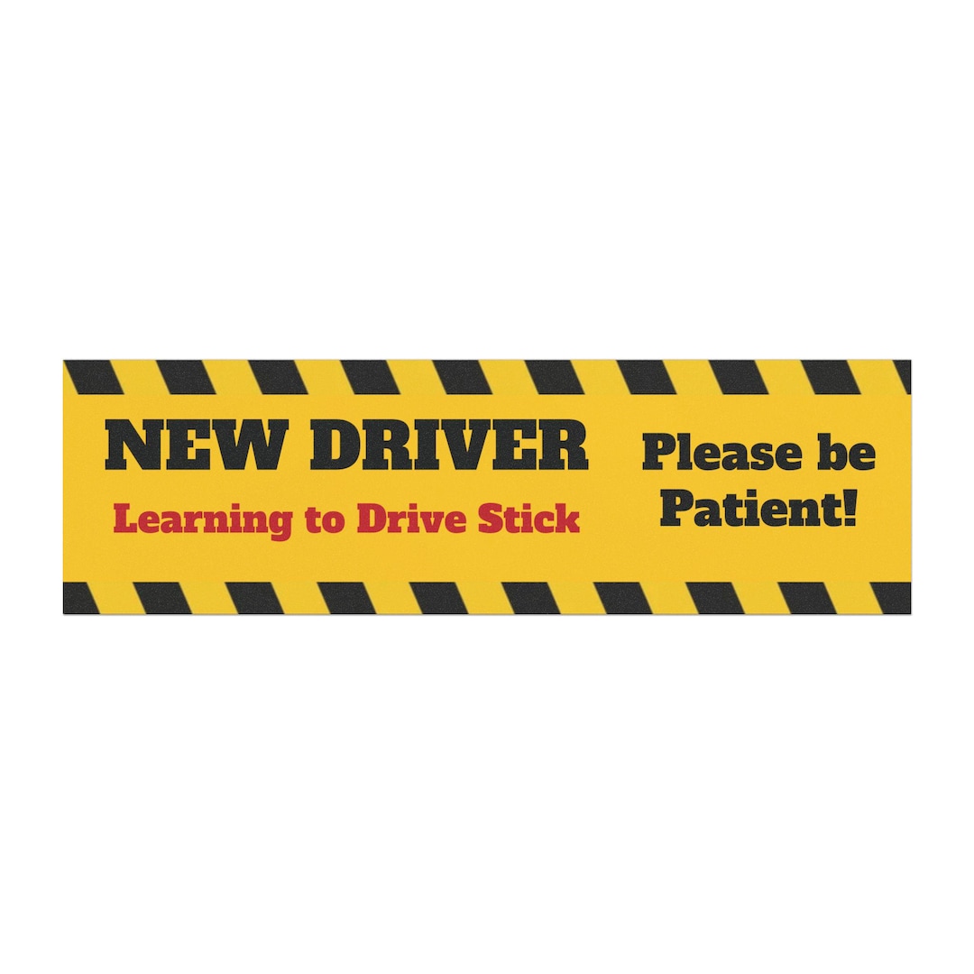 New Driver Learning to Drive Stick Please Be Patient Car Magnet - Etsy