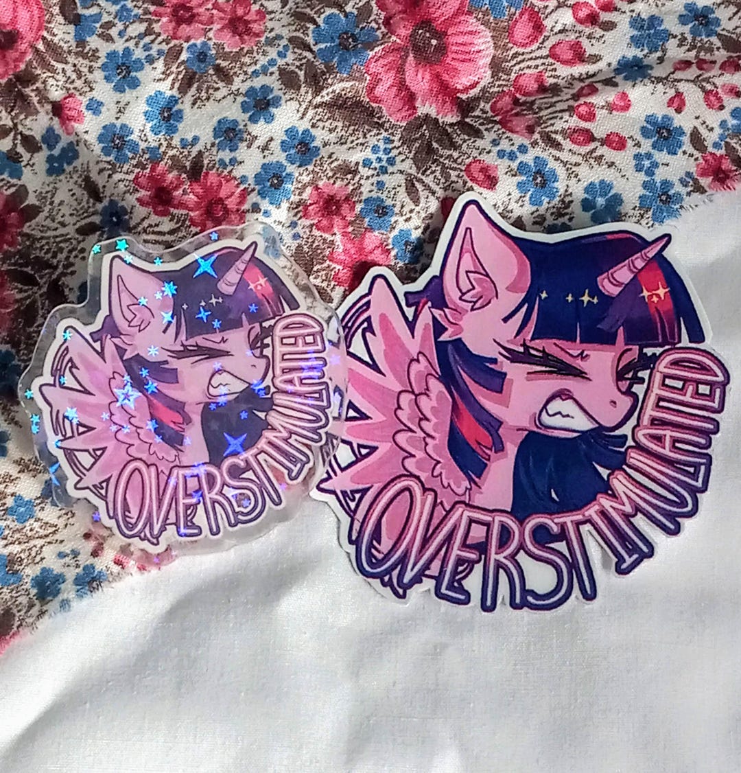 Overstimulated Twilight Sparkle Holographic Acrylic Pin/vinyl Sticker ...