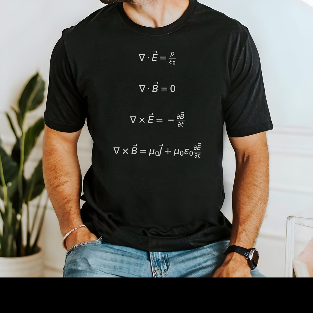 Maxwell's Equations T-shirt, Math Equation T-shirts, Physics Teacher ...