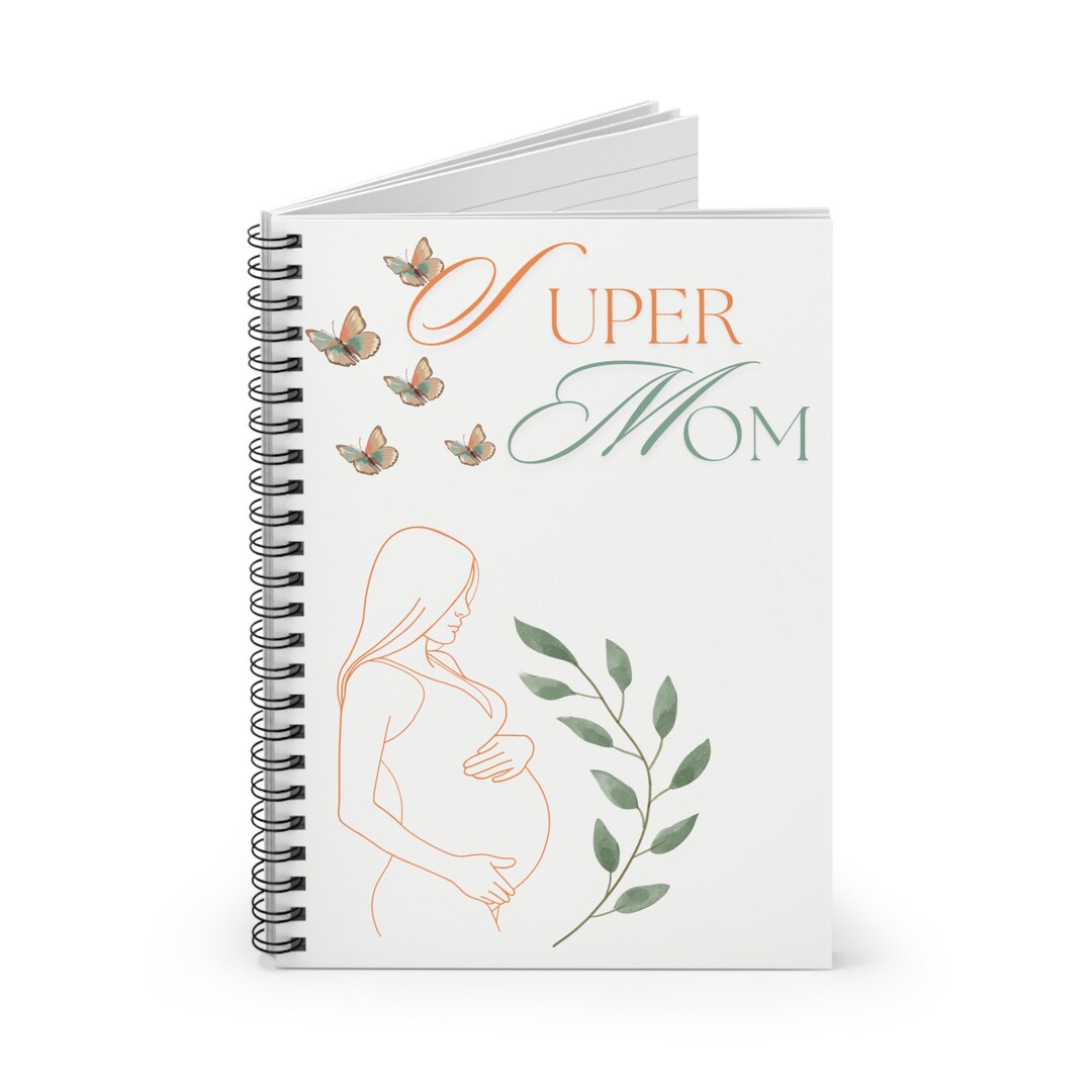 Pregnant Diary Super Mom Spiral Notebook for Pregnant Ruled Line I Gift ...