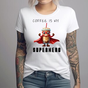 COFFEE SUPERHERO T Shirt, Coffee, Morning, Coffee Lovers, Caffeine ...