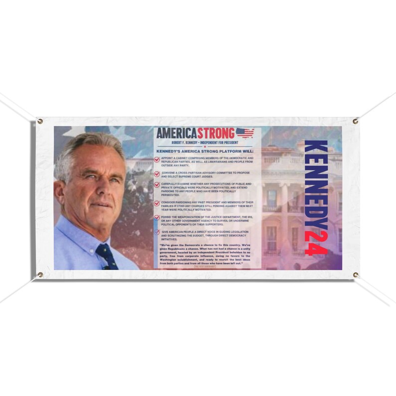 Robert F. Kennedy Vinyl Banner america Strong white House Background ...