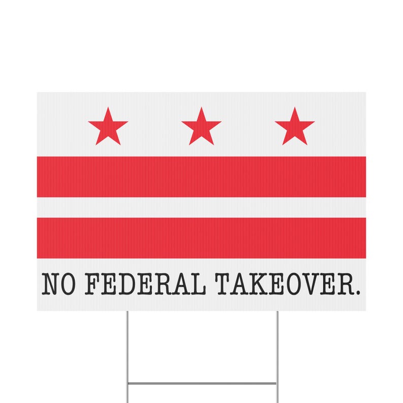 Double-sided Yard Sign No Federal Takeover, Washingtonian Yard Sign ...