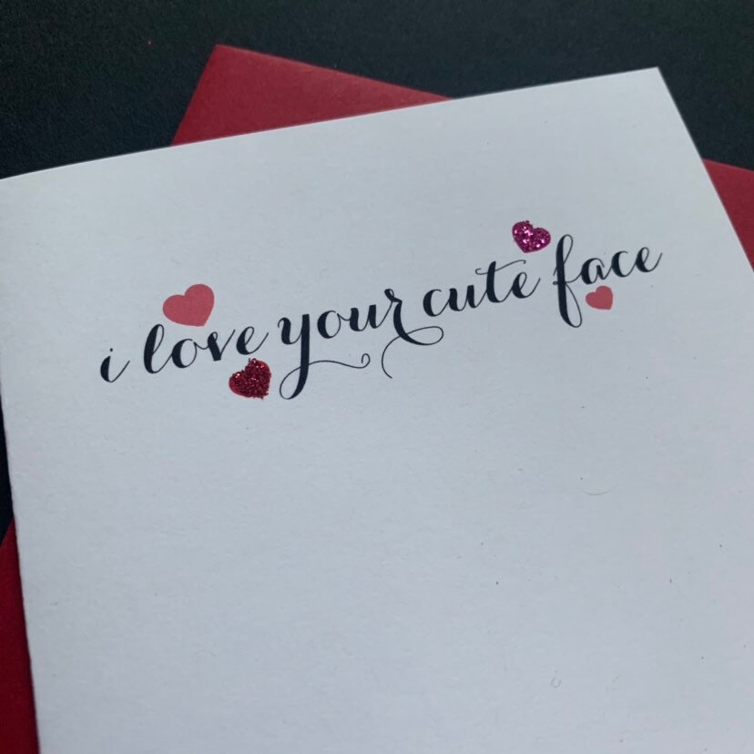 I Love Your Cute Face Card, Anniversary Gift - Etsy