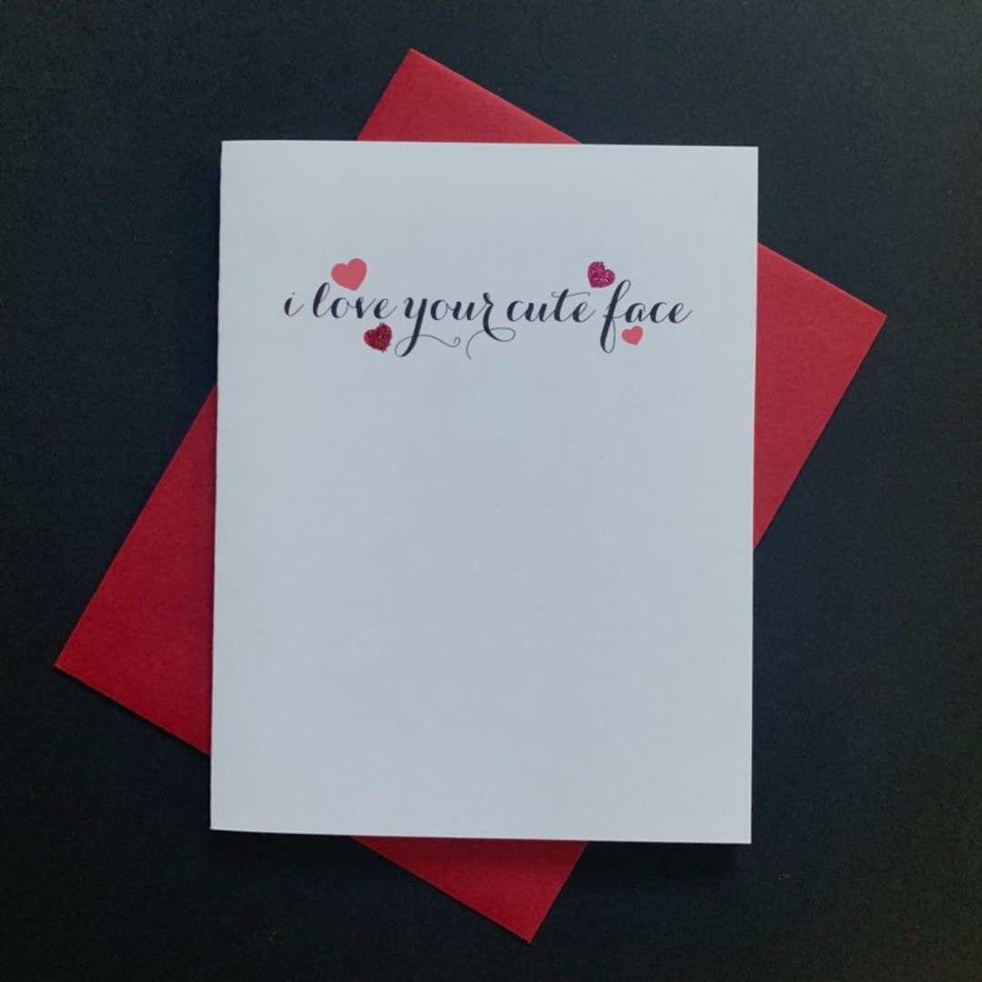 I Love Your Cute Face Card, Anniversary Gift - Etsy