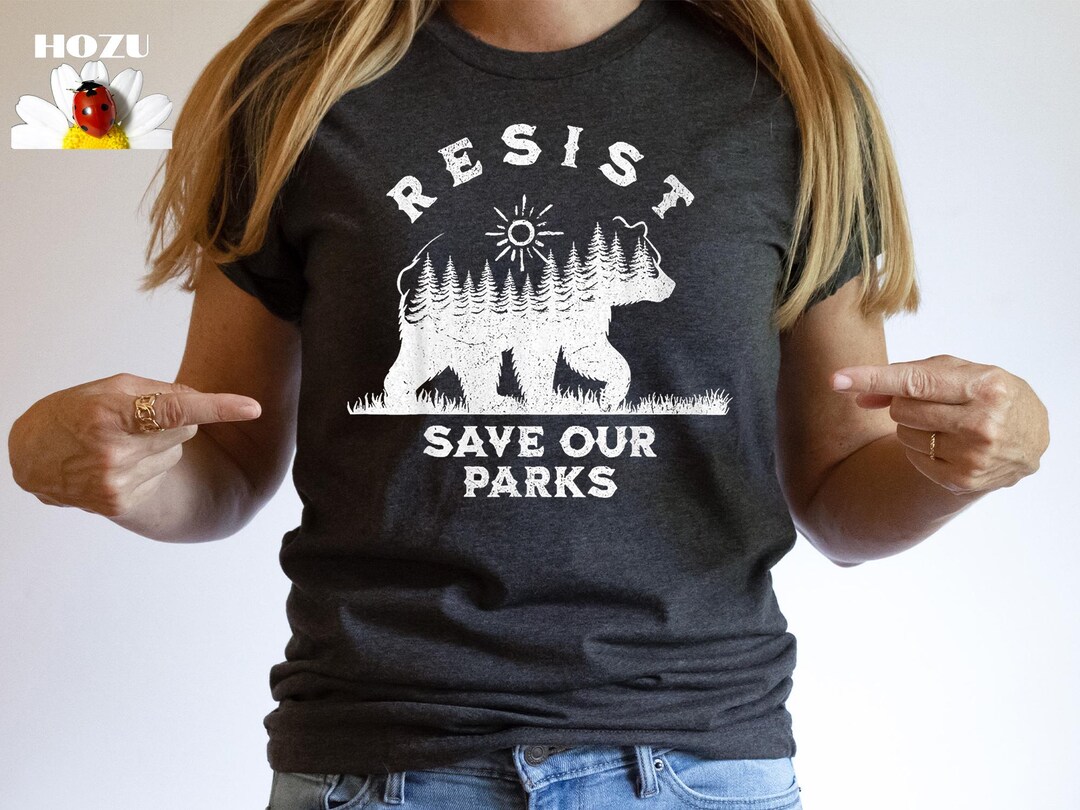 Save Our Parks Shirt, Environmental Activism Tee, National Park Shirt ...