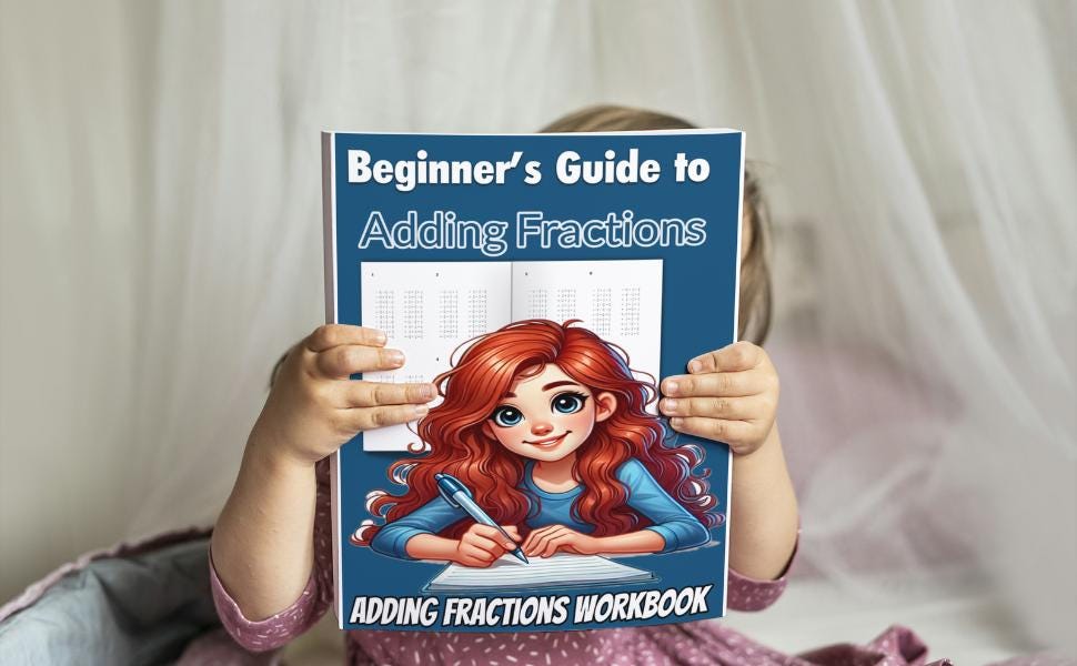 Beginner's Guide to Adding Fractions: Easy Practice Workbook With 20 ...