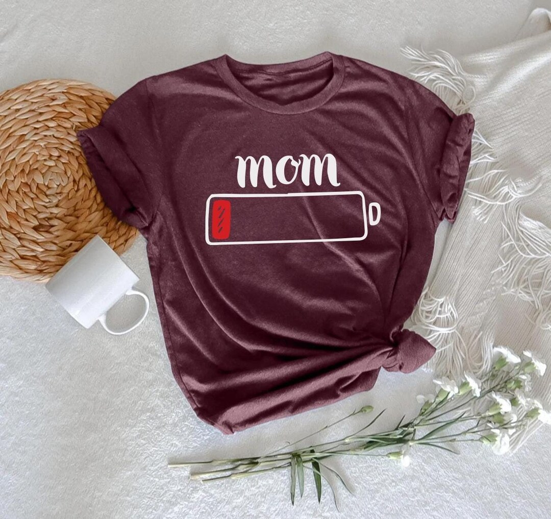 Mom Life Low Battery Shirt, Low Battery Mom Shirt, Funny Mom Shirt ...