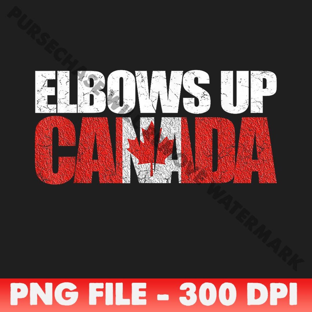 Elbows up Canada Png, Elbows Up, Canada Png, Canadian T-shirt, Support ...