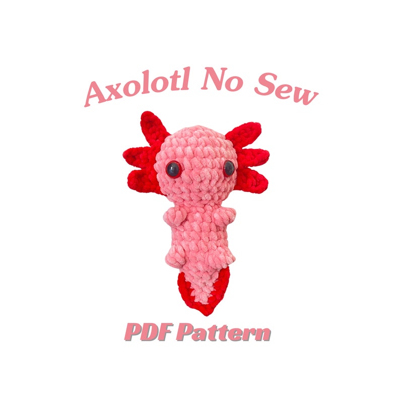 No Sew Axolotl Crochet Pattern, No Sew Amigurumi Crochet Patterns ...