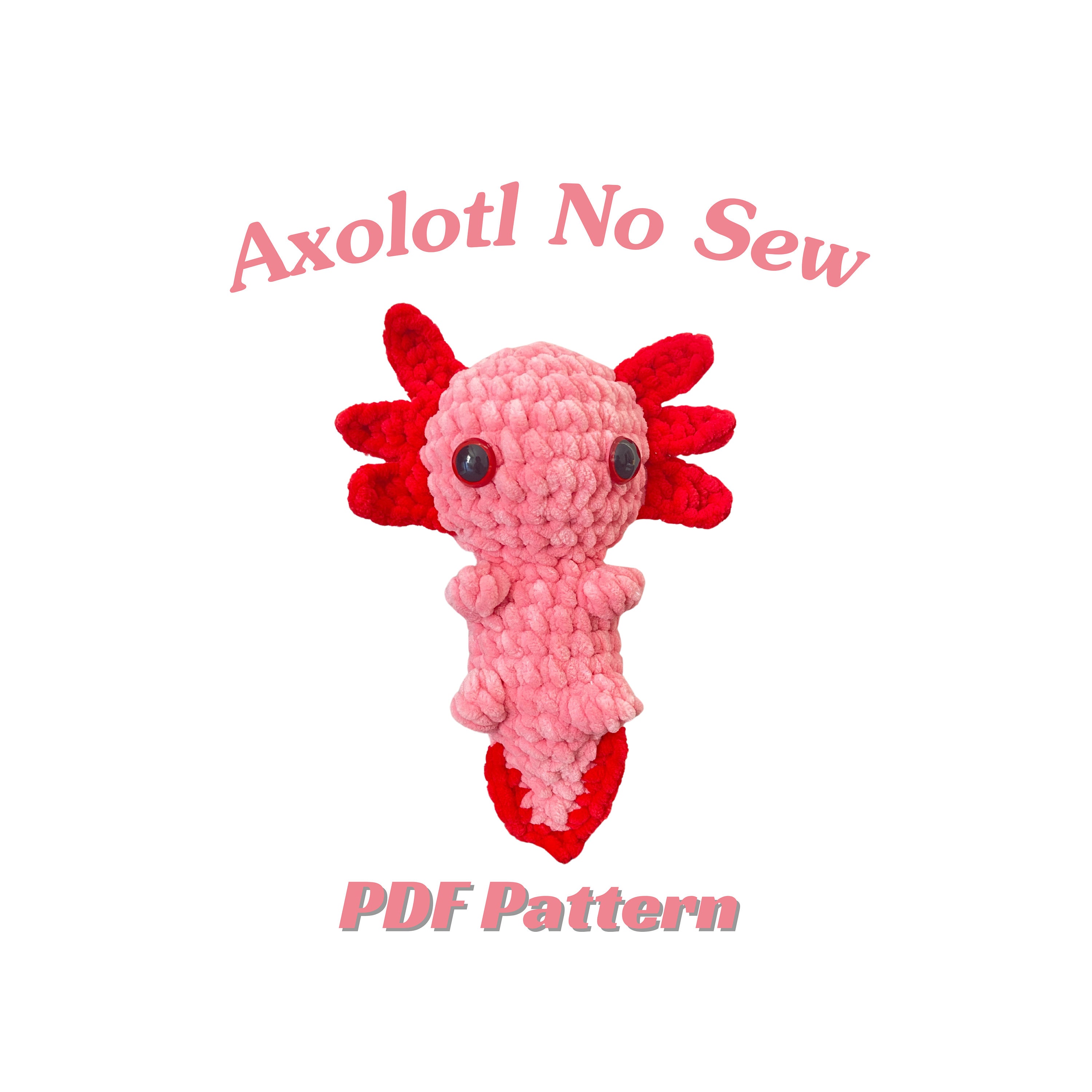 No Sew Axolotl Crochet Pattern, No Sew Amigurumi Crochet Patterns ...