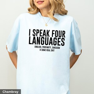 I Speak Four Languages Hoodie Sweater | Sarcastic Quotes Graphic ...